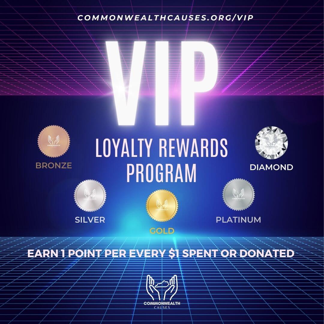 VIP Loyalty Rewards Program | Commonwealth Causes